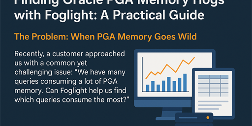 Finding Oracle PGA Memory Hogs with Foglight: A Practical Guide - The Quest Blog